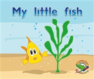 My little fish - Buy Book | Fiction | 9780170112338 | Primary | Nelson ...