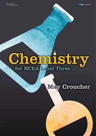 Chemistry for NCEA Level 3 - Buy Textbook | May Croucher ...