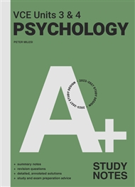 A+ VCE Psychology Units 3 & 4 Study Notes - Buy Textbook | Peter Milesi ...