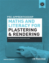 A+ Pre-apprenticeship Maths and Literacy for Plastering and Rendering ...